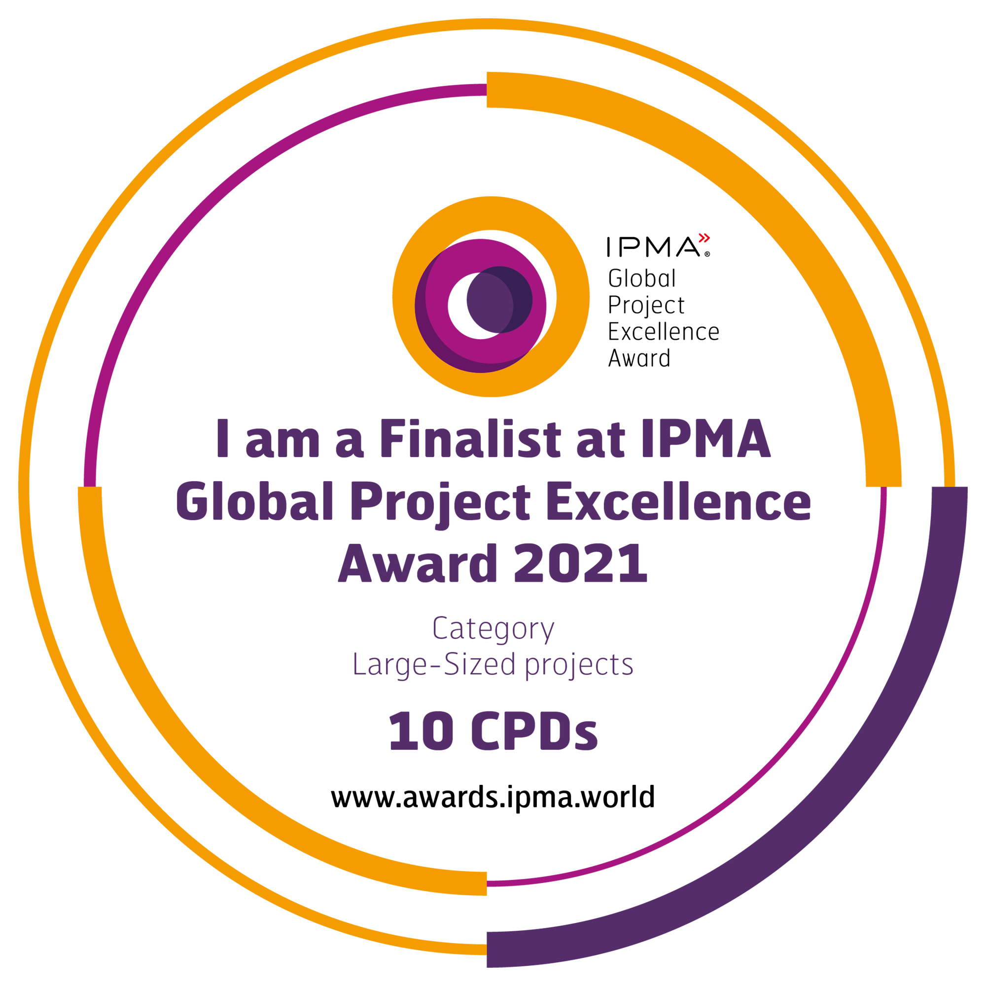 IPMA Global Project Excellence Award 2021 Gold Finalist - Credly