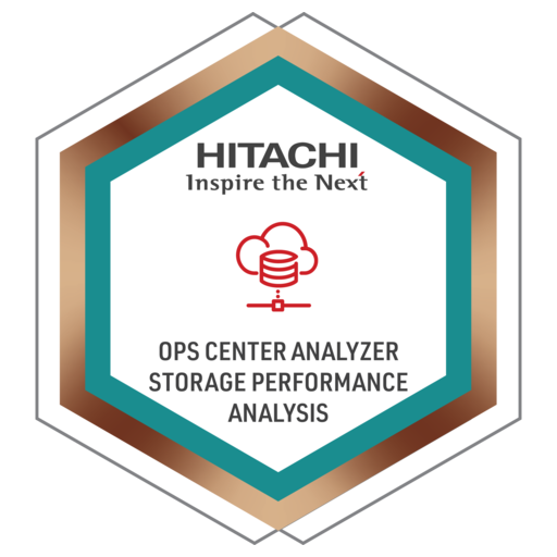 Hitachi Ops Center Analyzer Storage Performance Analysis - Credly