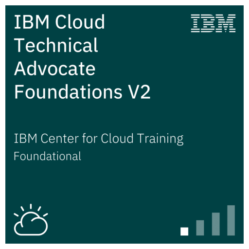 IBM Cloud Technical Advocate Foundations V2 - Credly