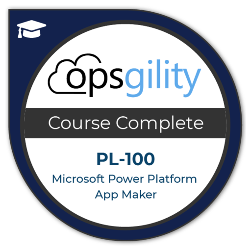Microsoft Power Platform App Maker (PL-100) Course Completion - Credly