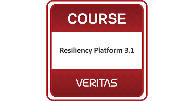 Veritas Resiliency Platform 3.1: Administration - Credly