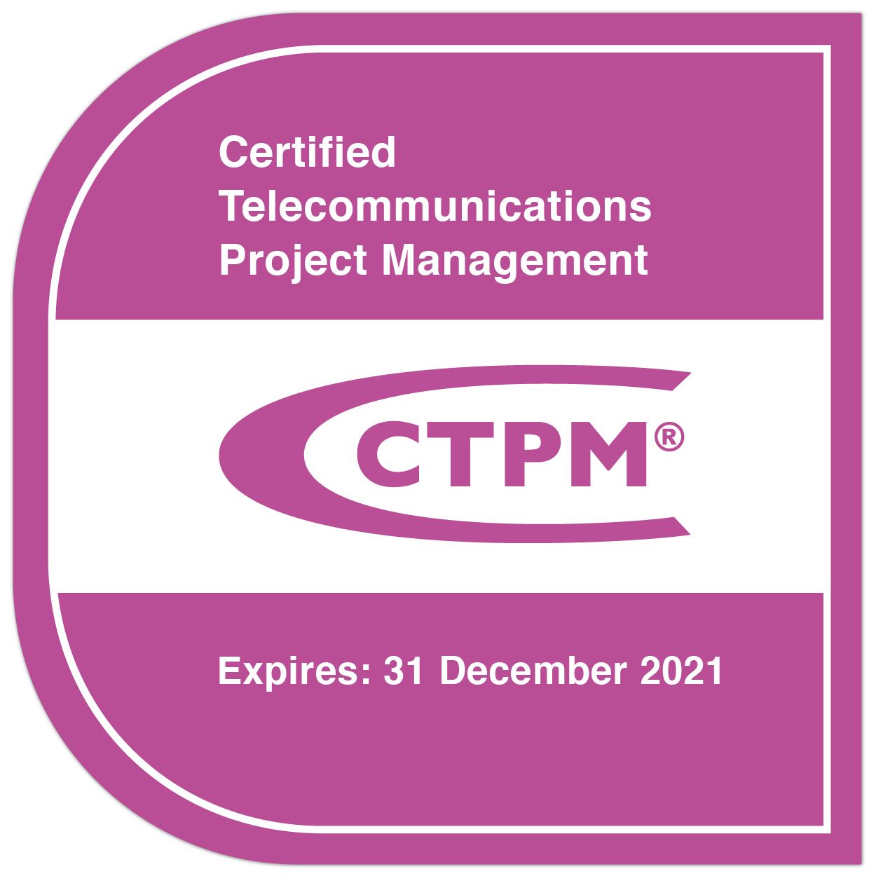Certified Telecommunications Project Management (CTPM®) - Credly