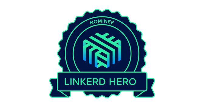 Linkerd Hero Nominee - Credly
