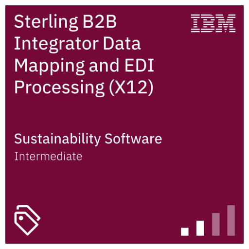 Sterling B2B Integrator Data Mapping and EDI Processing (X12) - Credly