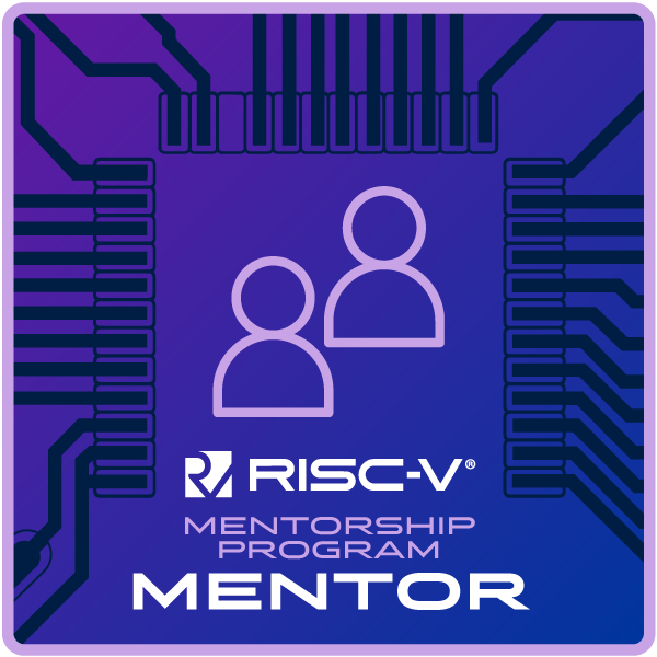 RISC-V Project Mentorship (Mentor) - Credly