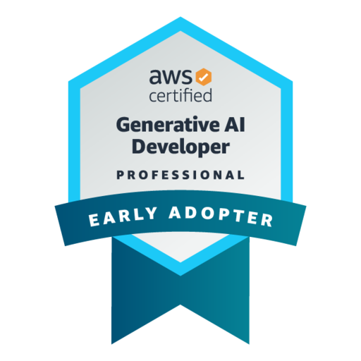 AWS Certified Generative AI Developer - Professional Early Adopter - Credly