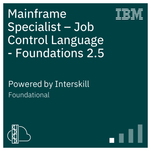 Interskill Mainframe Specialist Job Control Language Foundations 2 5 Credly