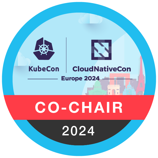 Co-Chair: KubeCon + CloudNativeCon Europe 2024 - Credly