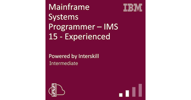 Interskill - Mainframe Systems Programmer – IMS 15 - Experienced - Credly