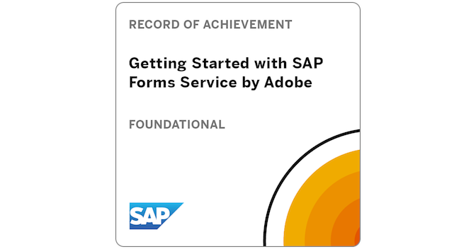 Getting Started with SAP Forms Service by Adobe - Record of Achievement ...