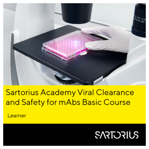 Sartorius Academy Viral Clearance and Safety for mAbs Basic Course - Credly