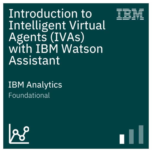 Introduction to Intelligent Virtual Agents (IVAs) with IBM Watson ...