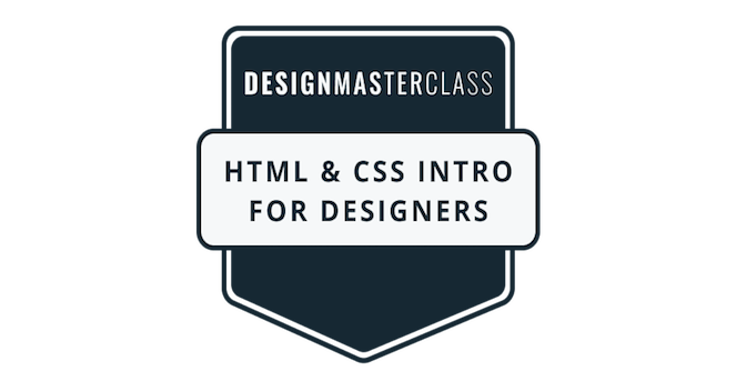 Design Masterclass - HTML & CSS Introduction for Designers - Credly