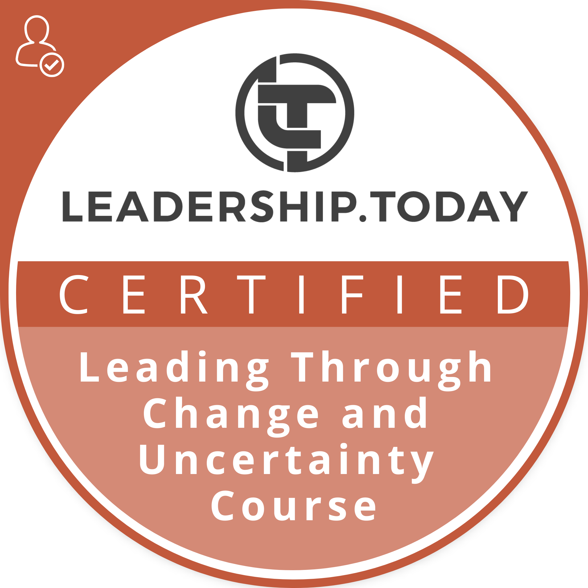Leading Through Change and Uncertainty Course - Credly Leading Through Change and Uncertainty Course - Credly