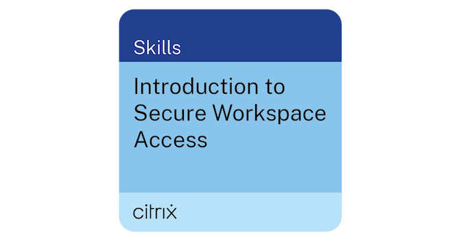 Introduction to Secure Workspace Access - Credly
