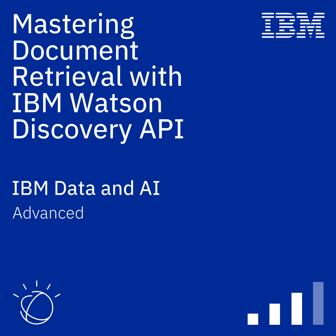 Mastering Document Retrieval with IBM Watson Discovery API - Credly
