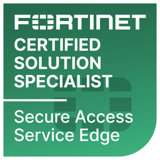 Fortinet Certified Solution Specialist Secure Access Service Edge - Credly