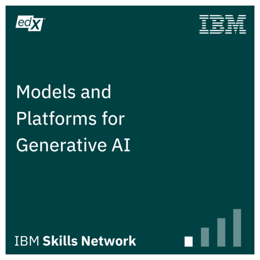 Models and Platforms for Generative AI - Credly