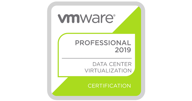 VMware Certified Professional – Data Center Virtualization 2019 - Credly