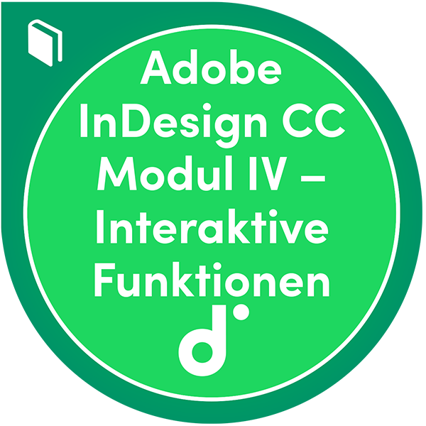 Kursteilnahme: Adobe InDesign CC Modul IV – Interaktive Funktionen - Credly