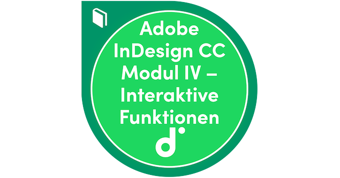 Kursteilnahme: Adobe InDesign CC Modul IV – Interaktive Funktionen - Credly