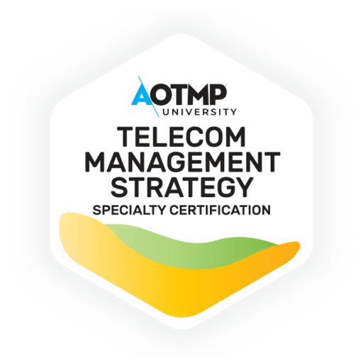 AOTMP® University Telecom Management Strategy Specialty Certification ...
