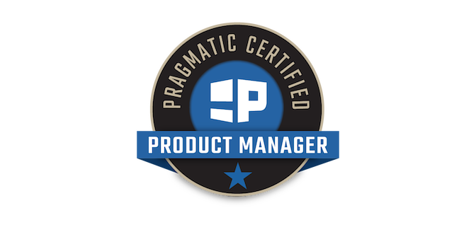 Pragmatic Certified Product Manager - Credly