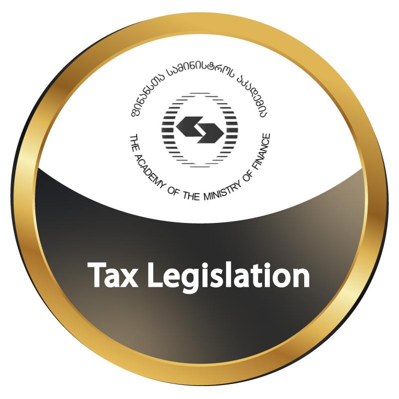 Tax Legislation• საგადასახადო კანონმდებლობა - Credly