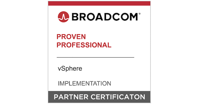 Broadcom Partner Certification - Proven Professional - VMware vSphere - Implementation - Credly