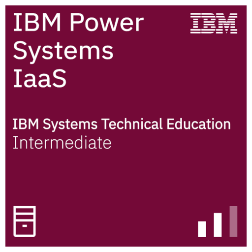 IBM Power Systems Infrastructure-as-a-Service Technical - Credly