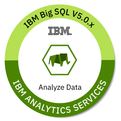 IBM Big SQL V5.0.x Analyze Data - Credly
