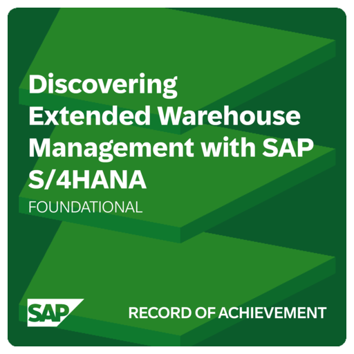Discovering Extended Warehouse Management with SAP S/4HANA - Record of Achievement - Credly