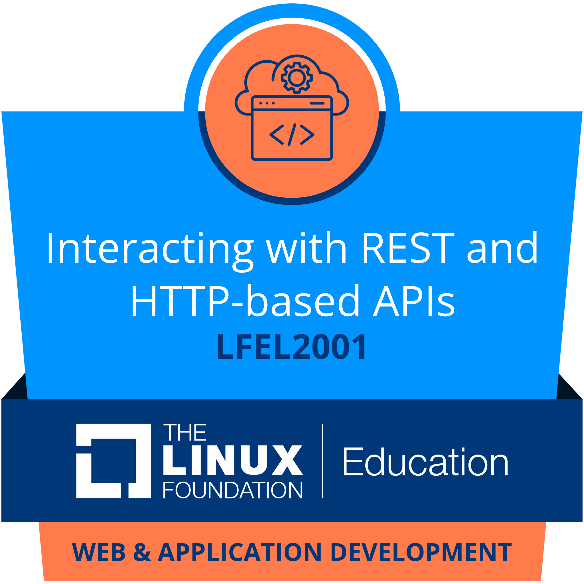 LFEL2001: Interacting with REST and HTTP-based APIs - Credly