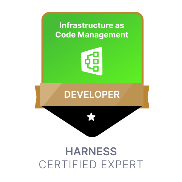 Harness Certified Infrastructure as Code Management Developer - Credly