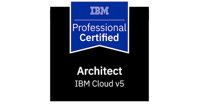 IBM Certified Professional Architect - Cloud v5 - Credly