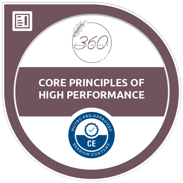 Wellness Recreation 360 Inc. - Core Principles of High-Performance - Credly