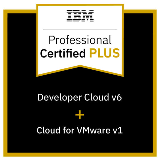 IBM Certified Professional Developer v6 PLUS Cloud for VMware v1 - Credly