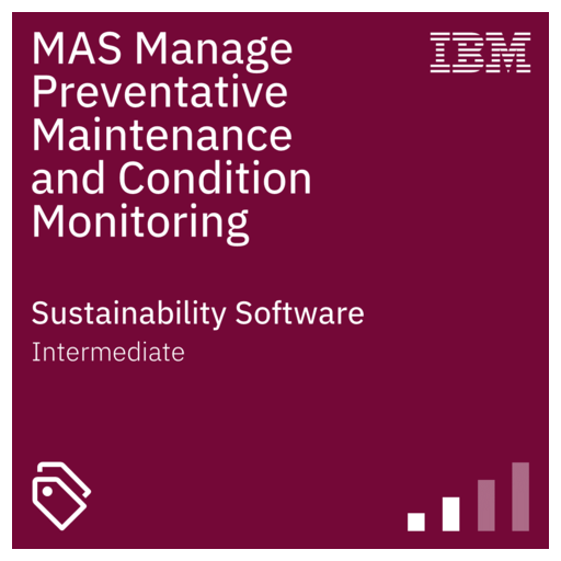 Maximo Application Suite Manage Preventive Maintenance and Condition Monitoring - Credly