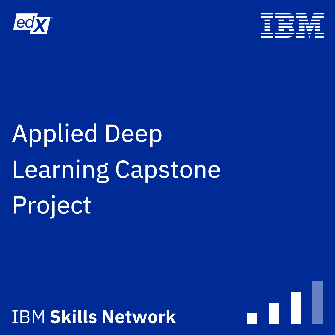 Applied Deep Learning Capstone Project - Credly Applied Deep Learning Capstone Project - Credly