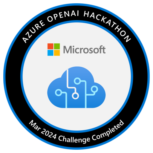 Microsoft Azure OpenAI Hackathon - March 2024 - Credly