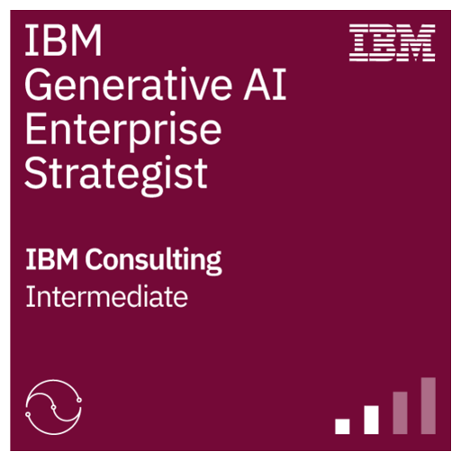 IBM Generative AI Enterprise Strategist - Credly