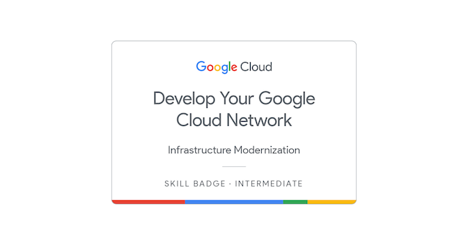 Develop Your Google Cloud Network Skill Badge - Credly