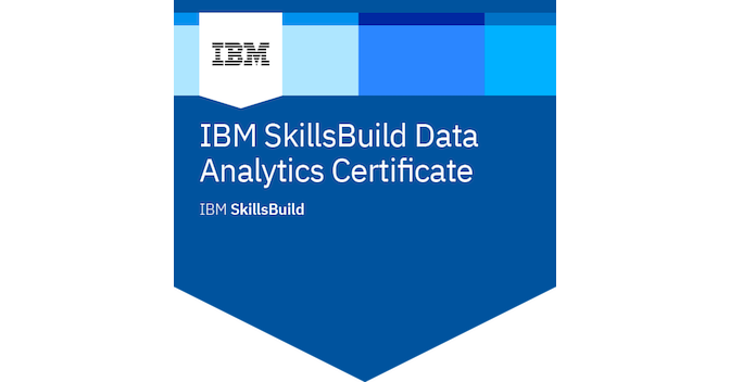 IBM SkillsBuild Data Analytics Certificate - Credly