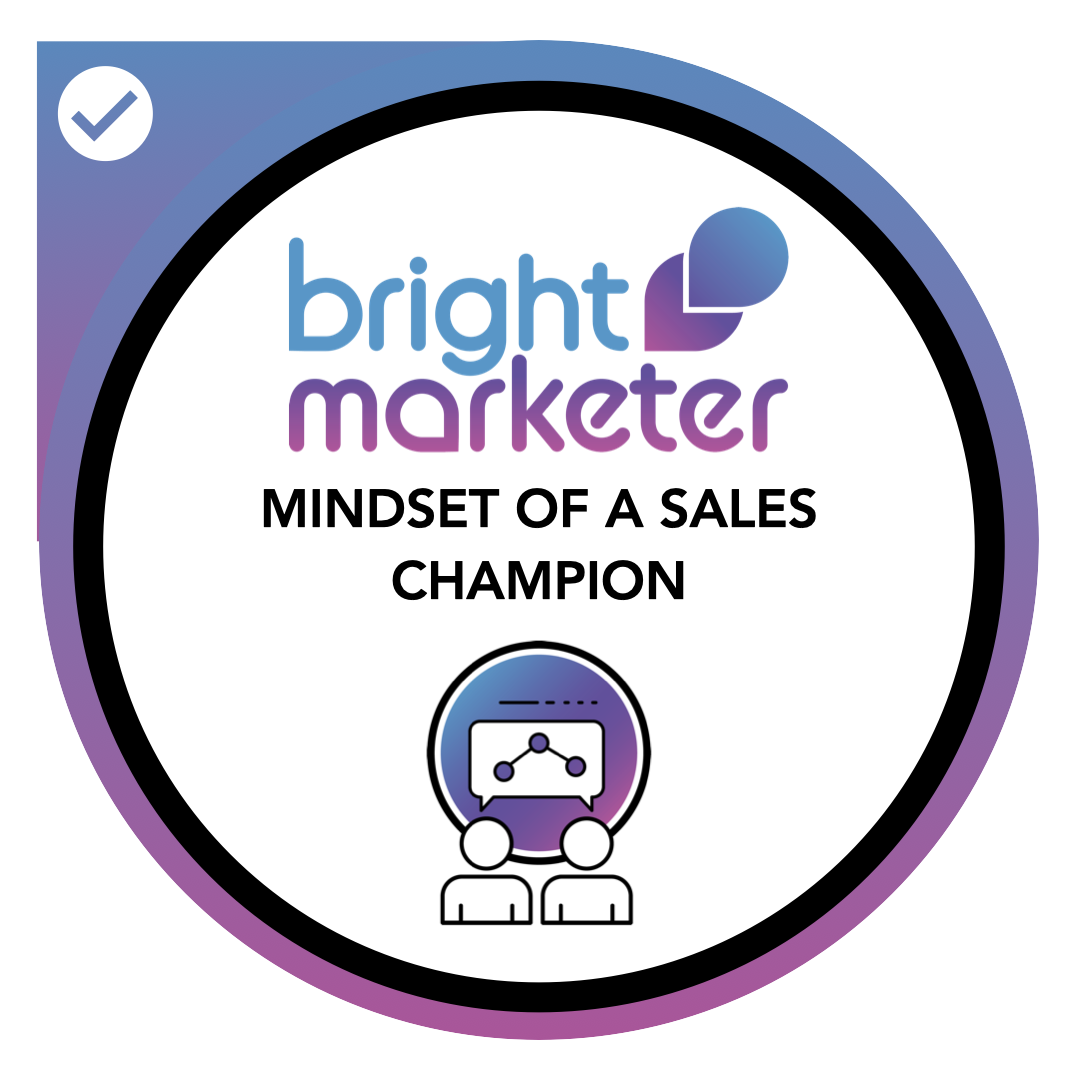 MINDSET OF A SALES CHAMPION LEVEL 1 CERTIFIED - Credly