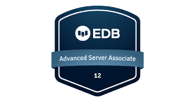 EDB Certified Associate - Postgres Advanced Server 12 - Credly