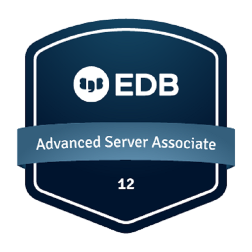 EDB Certified Associate - Postgres Advanced Server 12 - Credly