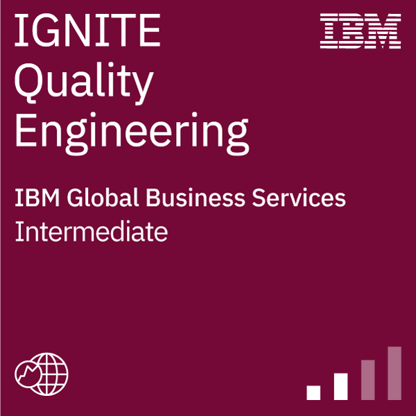 IBM IGNITE - Quality Engineering - Credly
