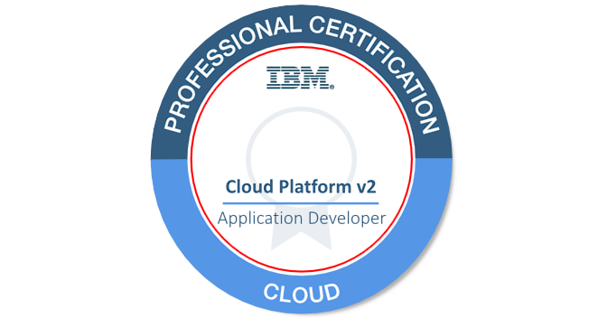 IBM Certified Application Developer - Cloud Platform V2 - Credly