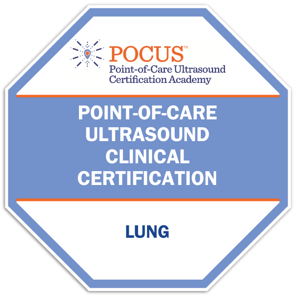 POCUS Certification Academy™ Lung Point-of-Care Ultrasound Certification - Credly
