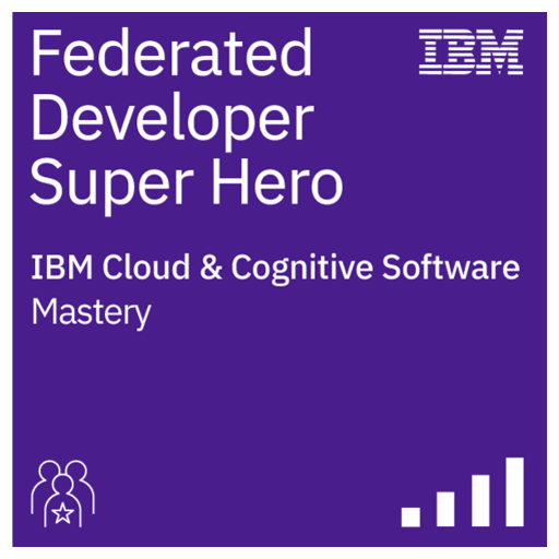 IBM Federated Developer Super Hero - Credly